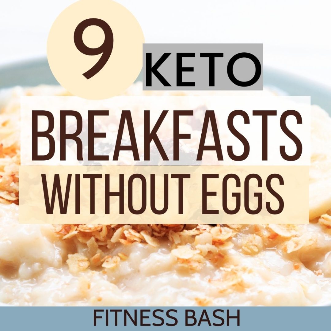 9 Best Keto Breakfasts Without EGGS Recipes (GF) - Fitness Bash