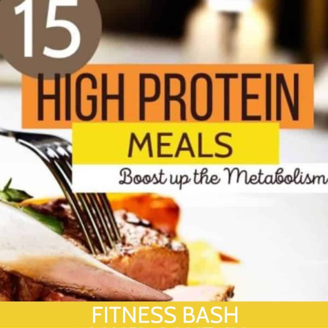 15 Best High Protein Meals for Muscle Building - Fitness Bash