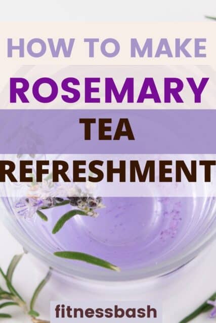 How to make a 2-ingredient Best Rosemary Tea Recipe - Fitness Bash