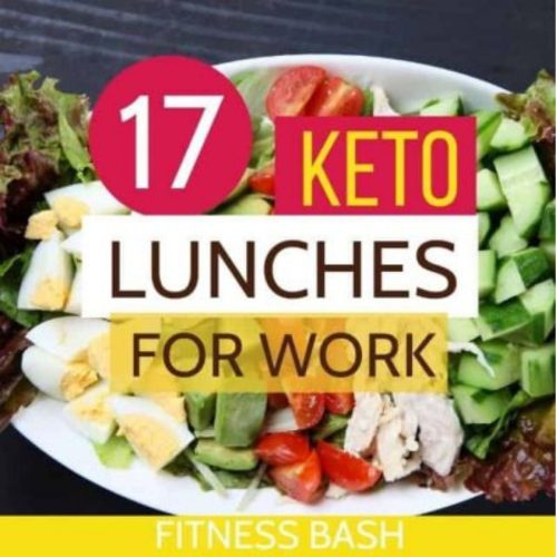 17 Best Keto Lunches for Work to Carry (Quick and Easy) - Fitness Bash