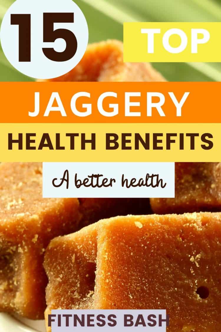 15 Top Health Benefits of Jaggery (Natural) - Fitness Bash